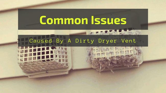Common Issues Cause By A Dirty Dryer Vent - Snugs Services