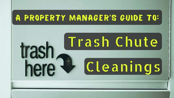 A Property Manager’s Guide To Trash Chute Cleaning Services