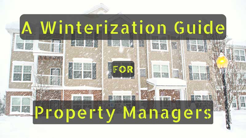 A Winterization Guide For Property Managers - Snugs Services