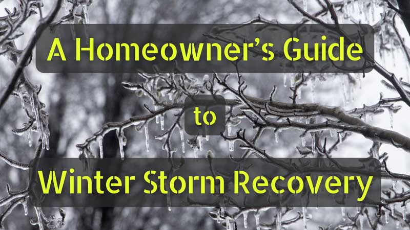 A Homeowners Guide to Winter Storm Recovery - Snugs Services